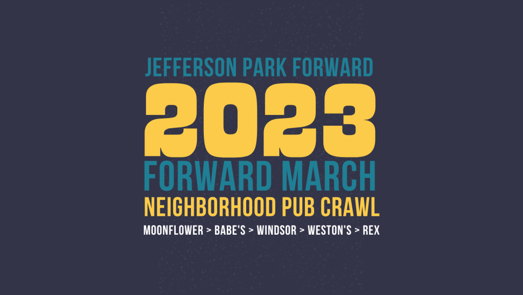 JPF Forward March Pub Crawl 2023 - Jefferson Park Forward